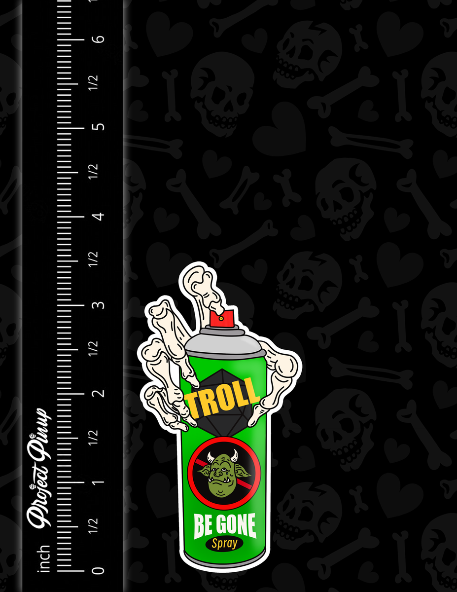 Troll Be Gone Spray Vinyl Sticker – Project Pinup